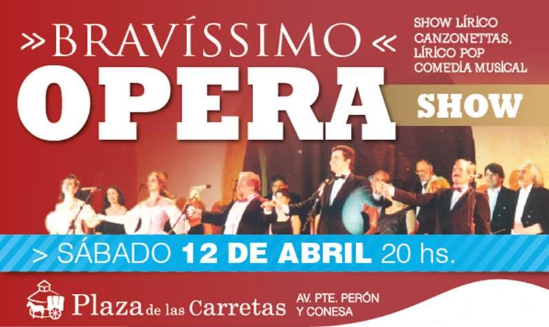 Llega la reconocida “Bravíssimo Ópera Show” a San Miguel